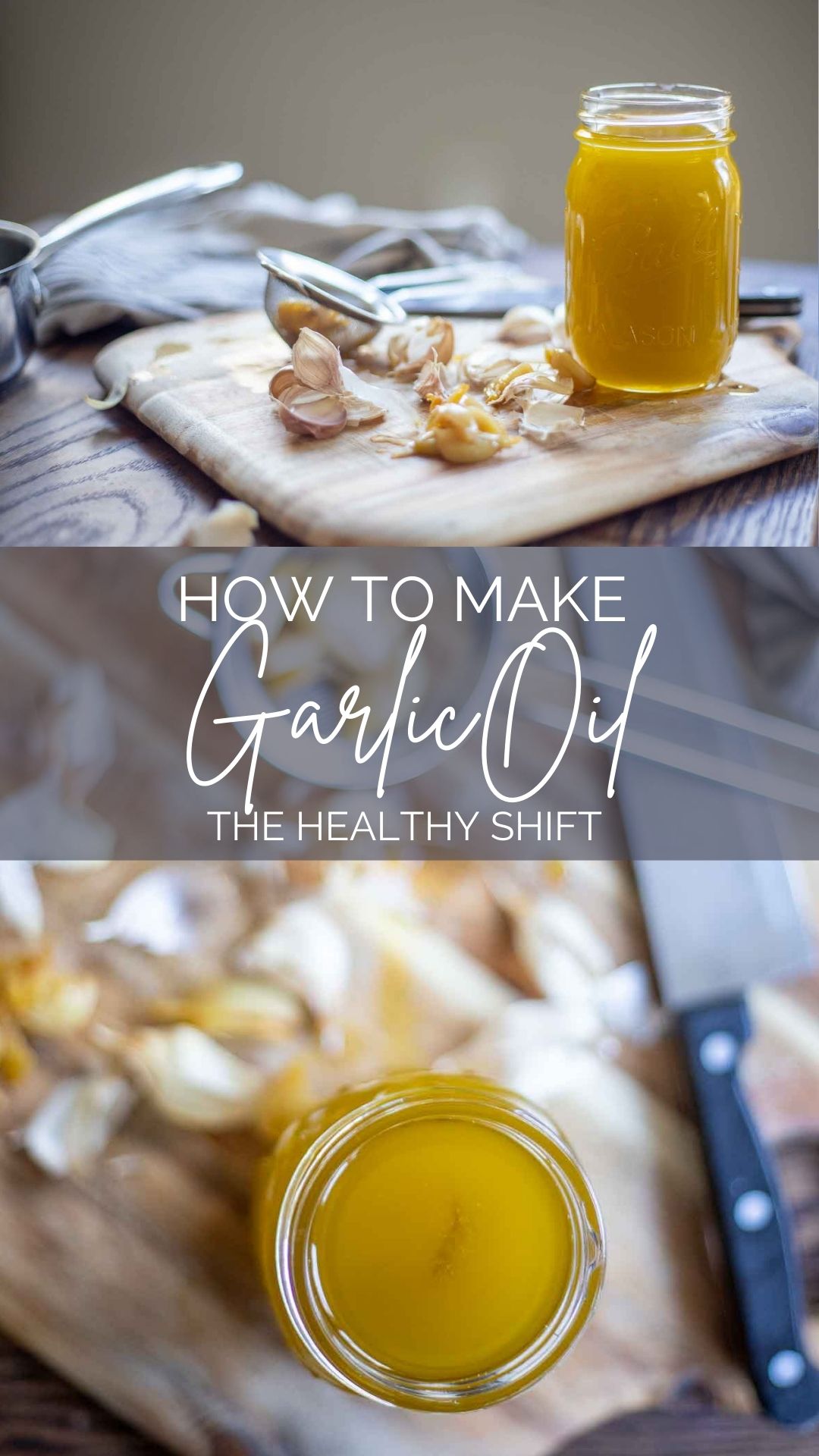 How To Make Garlic Oil - The Healthy Shift