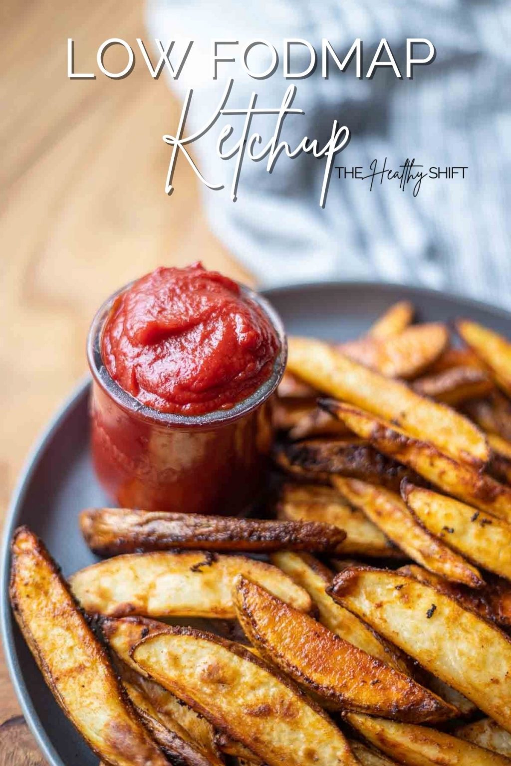 Low FODMAP Ketchup - The Healthy Shift
