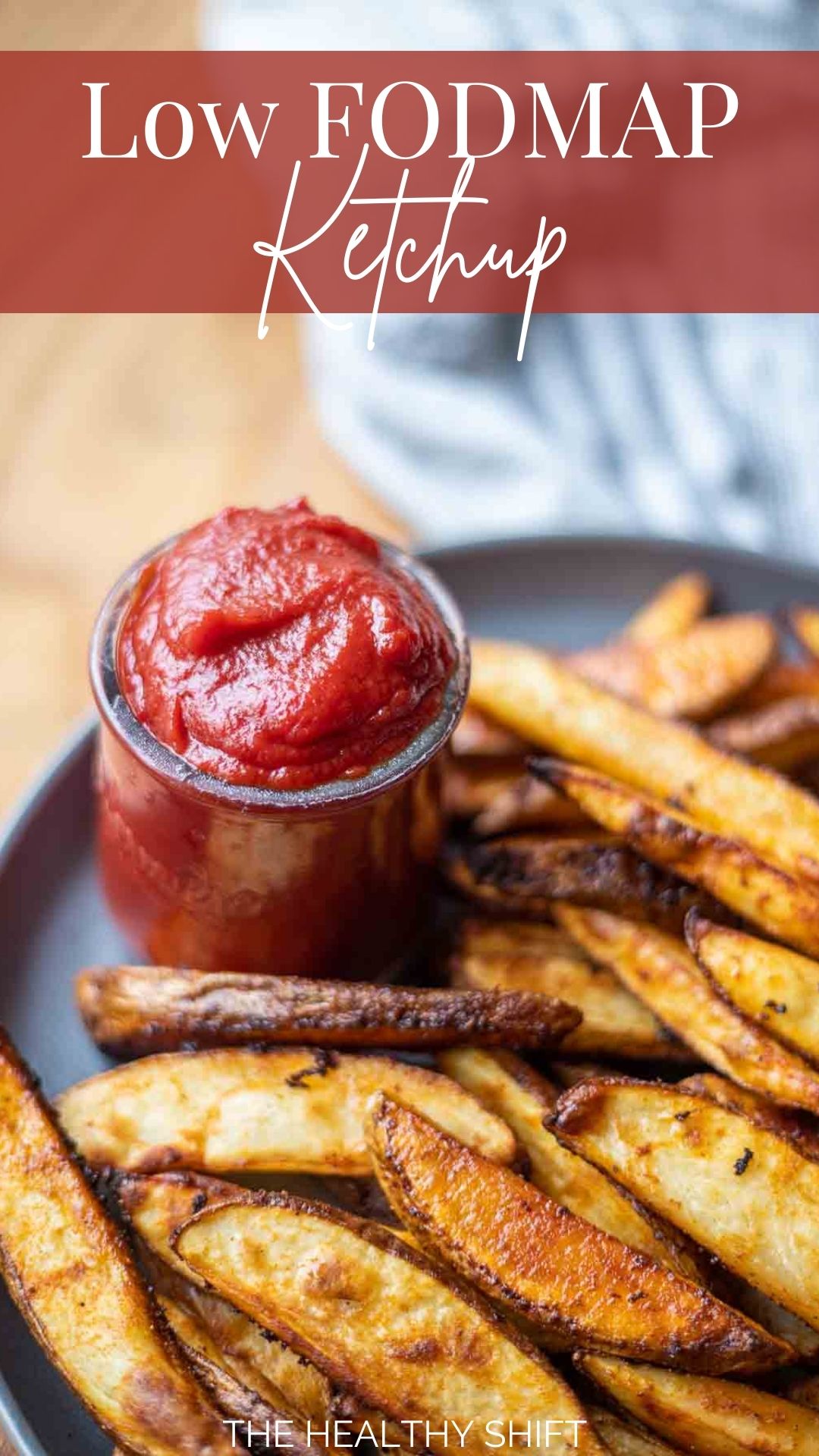 Low FODMAP Ketchup - The Healthy Shift
